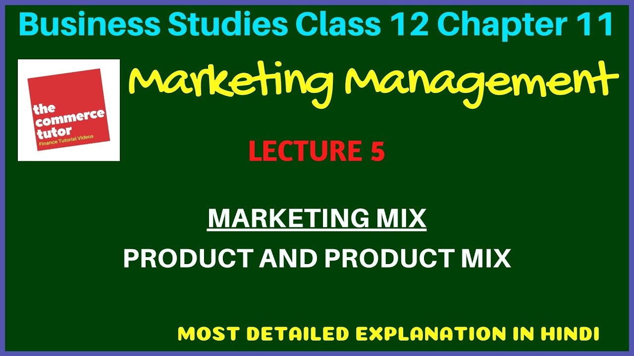 MARKETING MANAGEMENT - Lec 5 |Class 12 Business Studies Chap 11 ...