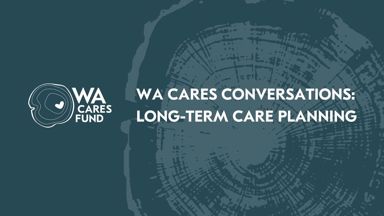 WA Cares Conversations: Long-Term Care Planning - YouTube