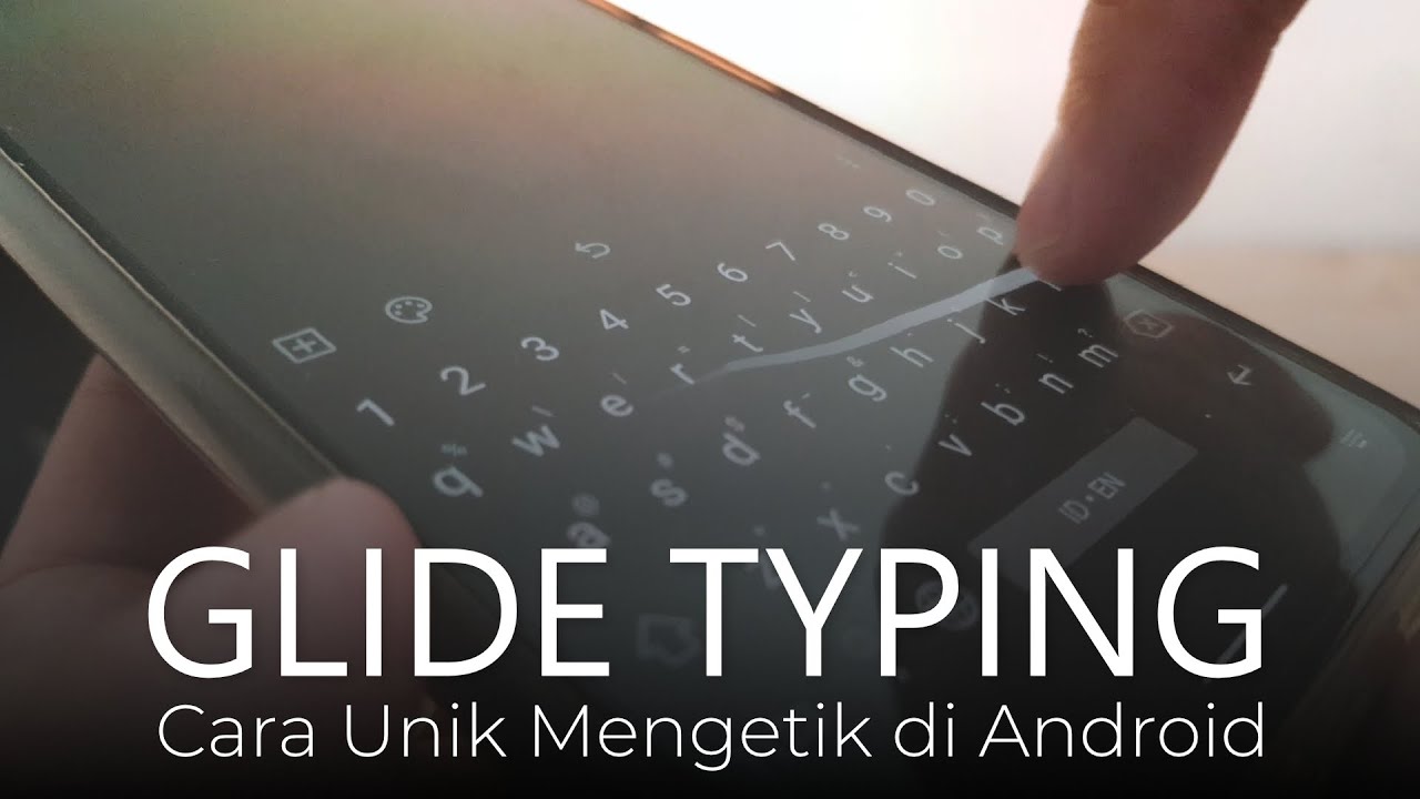 Cara Setting Glide Typing / Ketik Geser di Google Keyboard - YouTube