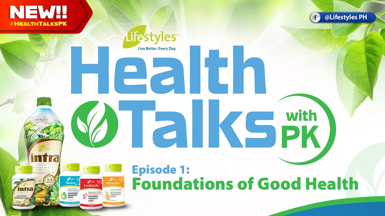 HEALTH TALKS w/ PK – Episode 1: Foundations of Good Health - YouTube