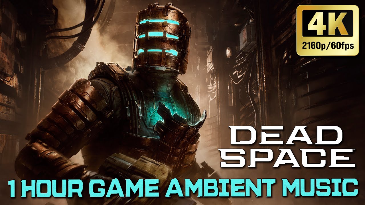 Dead Space Remake - 1 Hour Game Ambient ASMR Music - 4K - YouTube