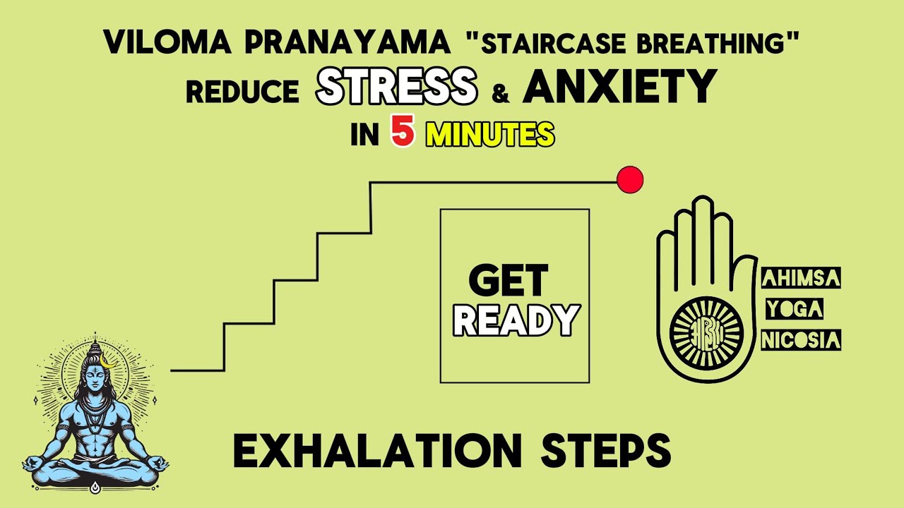 Reduce Stress & Anxiety in 5 Minutes | Viloma Pranayama | Staircase ...