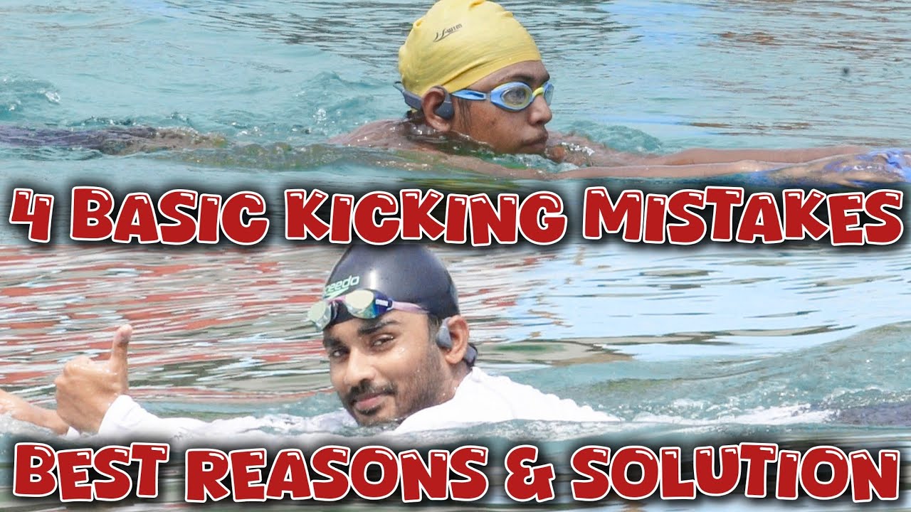 4 Basic Swimming Mistakes and Corrections, Perfect Kick, Learn How to ...