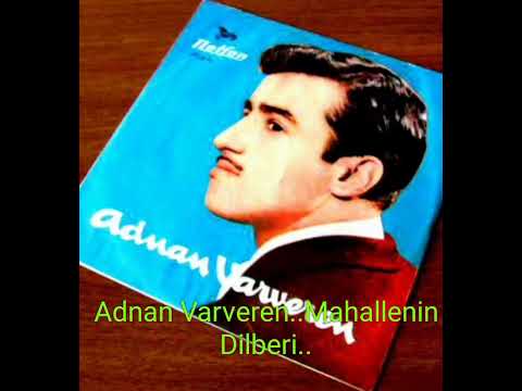 Adnan Varveren..Mahallenin Dilberi..