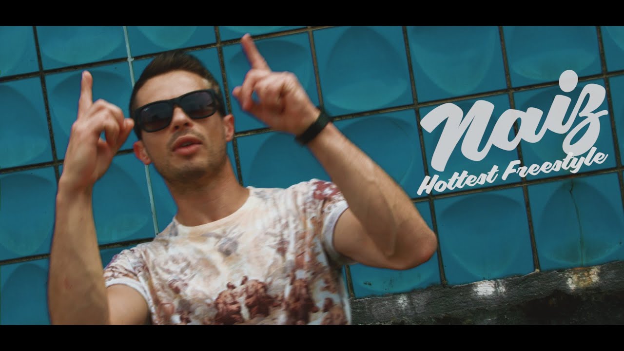 NAIZ - "HOTTEST FREESTYLE" - STREET VIDEO - YouTube