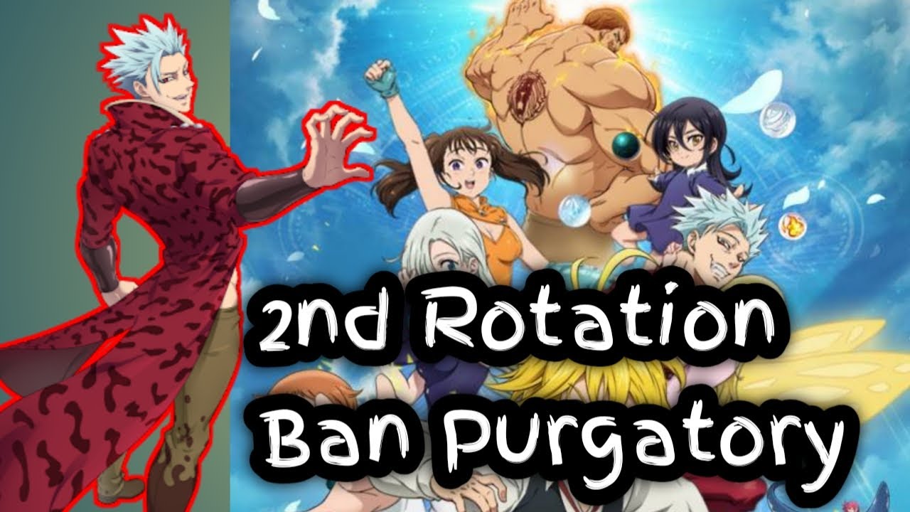 2nd Rotation Purgatory Ban Summons | Seven Deadly Sins: Grand Cross ...