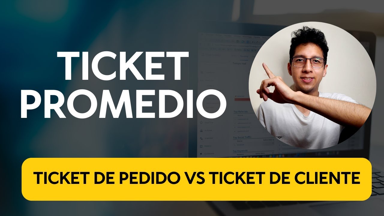 Ticket Promedio [Promedio del cliente Vs. Promedio del pedido] - YouTube