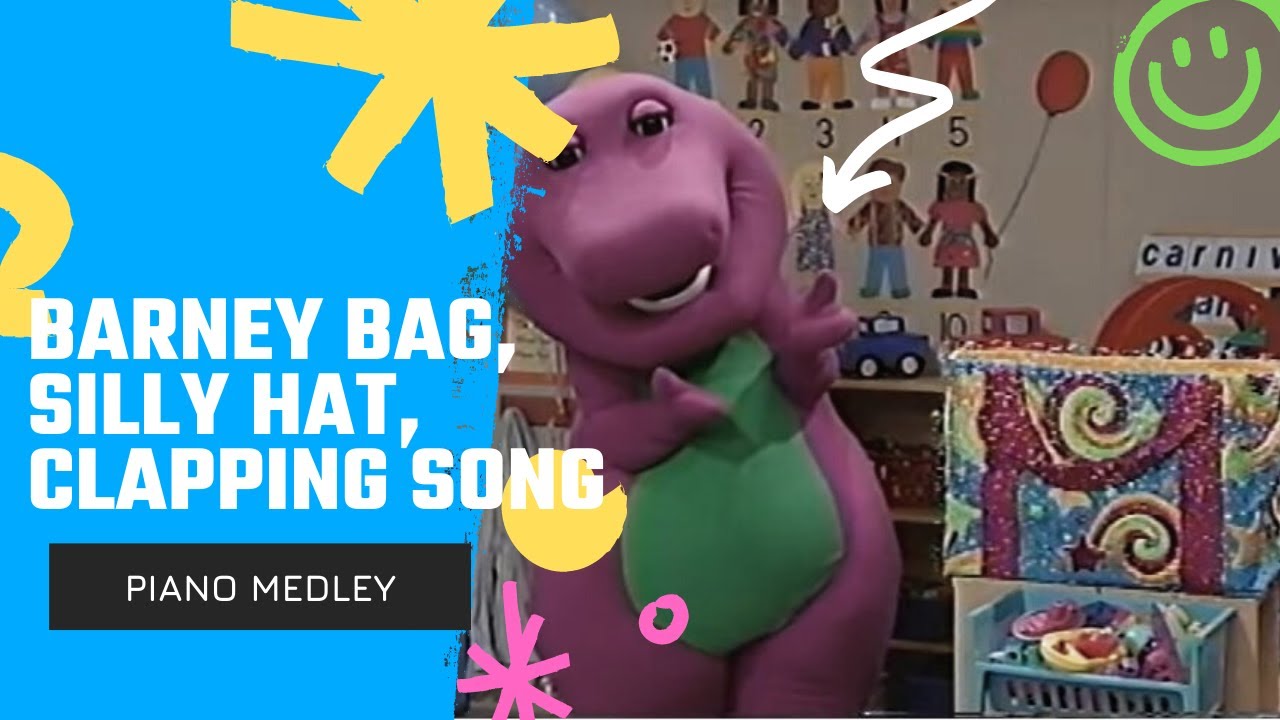 The Barney Bag, Silly Hat & Clapping Song Piano Mashup - YouTube