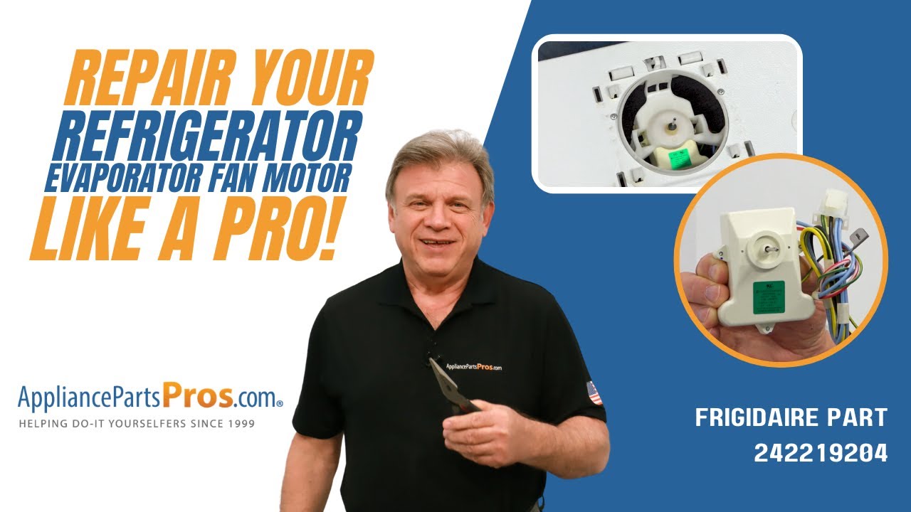 How To Replace A Frigidaire/Electrolux Refrigerator Evaporator Fan ...