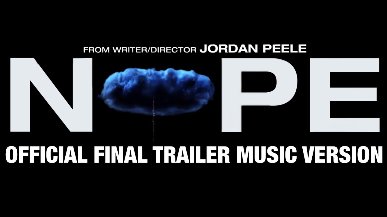 NOPE official Final trailer music version by Blueberry soundtracks ...