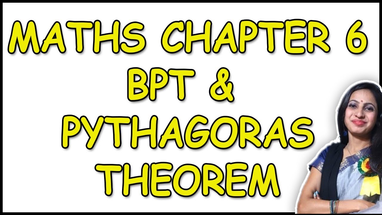 Class 10 Maths Chapter 6 BPT Theorem & Pythagoras Theorem Full Concept ...
