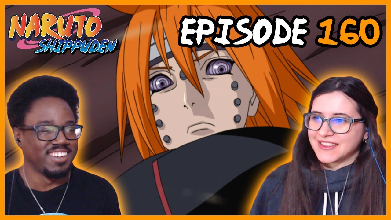 MYSTERY OF PAIN! | Naruto Shippuden Episode 160 Reaction - YouTube