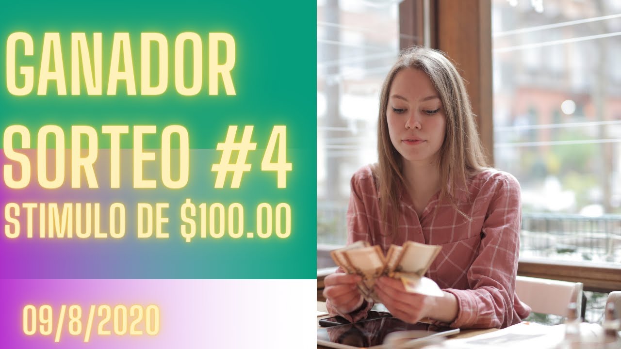 ganador del sorteo 4 stimulo $100.00 - YouTube