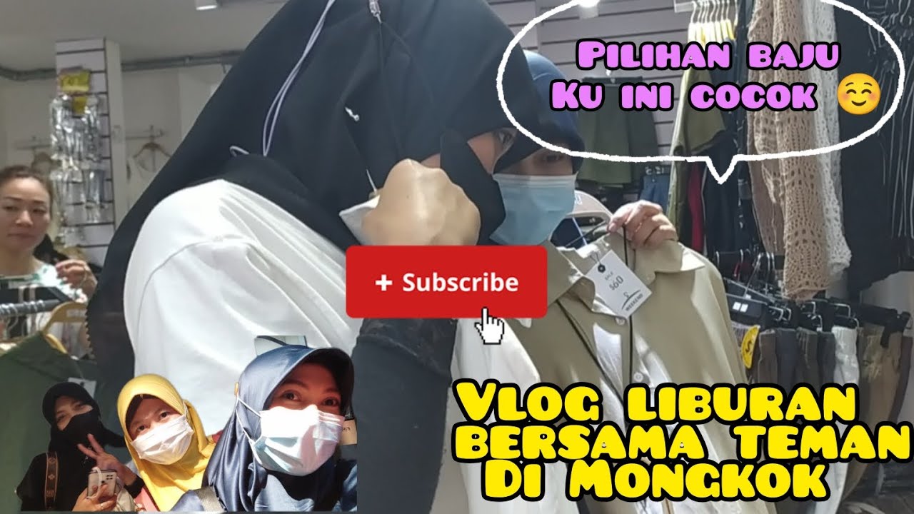 vlog liburan bersama teman di Mongkok @tinahofficial - YouTube
