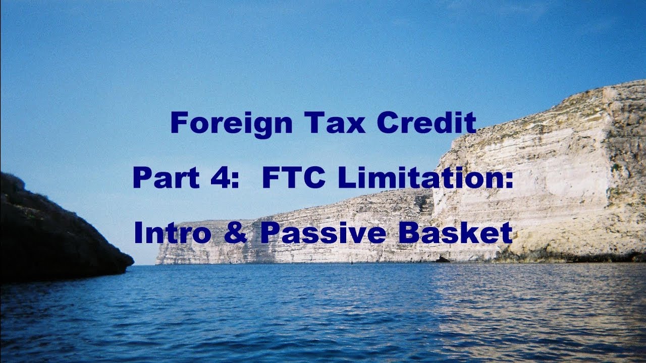 Foreign Tax Credit, part 4: Limitation on Credit - YouTube