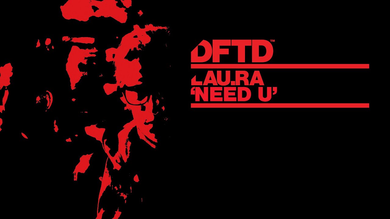lau.ra - Need U (Extended Mix) - YouTube