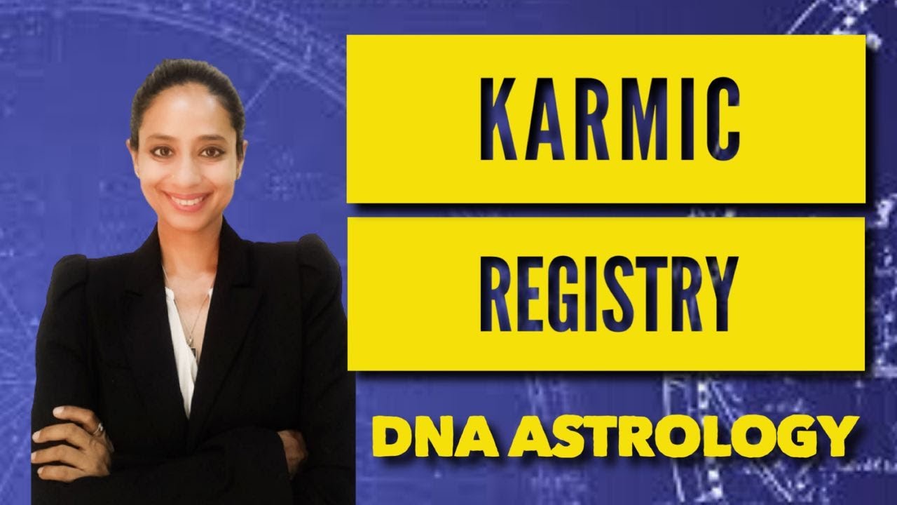 KARMIC REGISTRY & DNA Astrology - YouTube