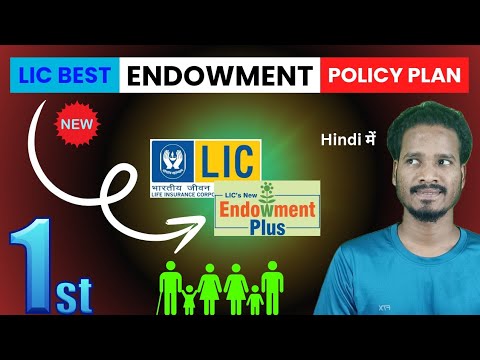 lic best ENDOWMENT policy plan || new lic Endowment plus plan || नया और ...