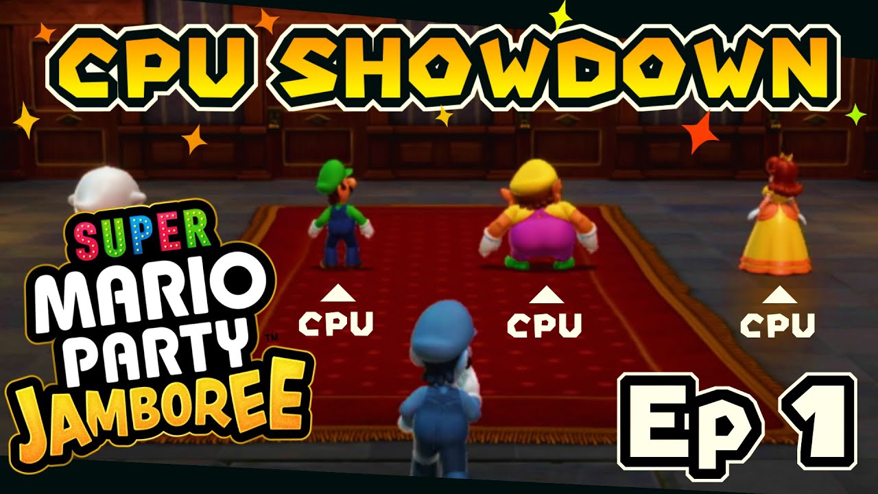 CPU SHOWDOWN! EPISODE 1 | Super Mario Party Jamboree [No Commentary] - YouTube