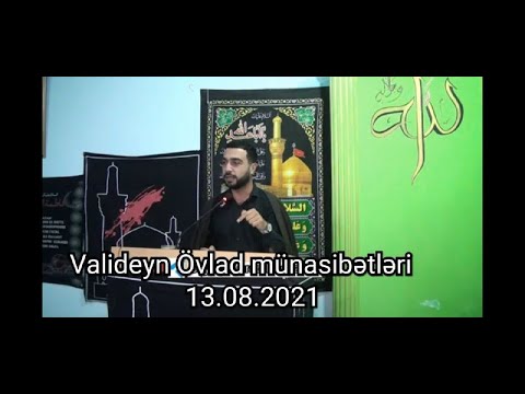 Valideyn övlad münasibəti (Ailə münasibətləri-2)-Seyyid Murad (cümə xütbəsi)    13.08.2021