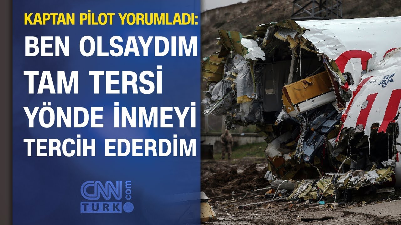 Bahadır Acuner, uçak kazasını yorumladı: Ben olsaydım tam tersi yönde ...