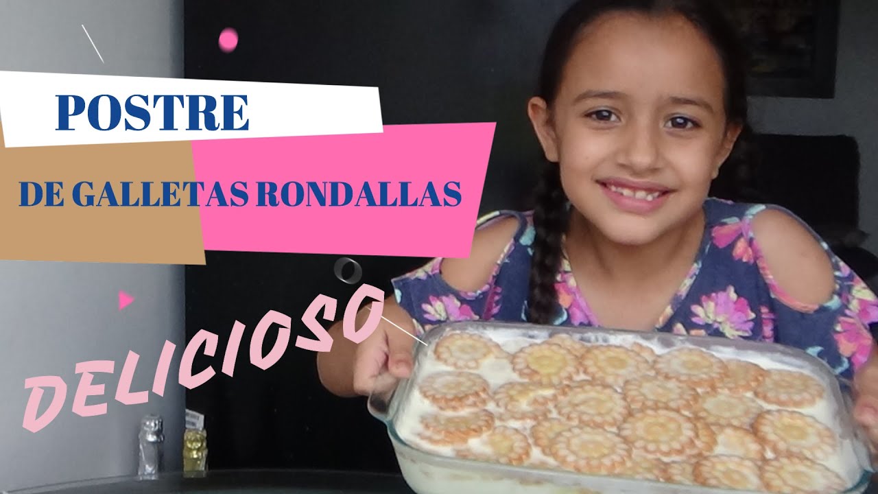 POSTRE CON GALLETAS RONDALLAS - LUPE&FAMILY - YouTube