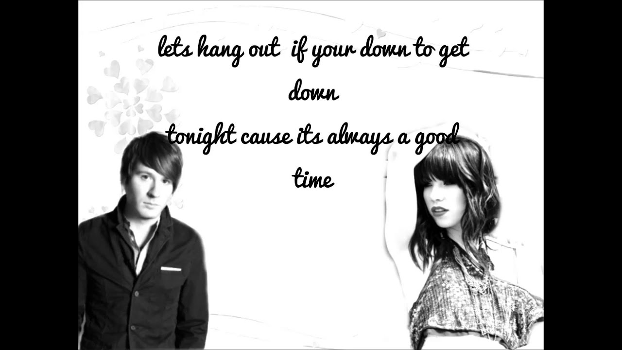 Carly Rae Jepsen ft. Owl City-Good Time [Lyrics] - YouTube