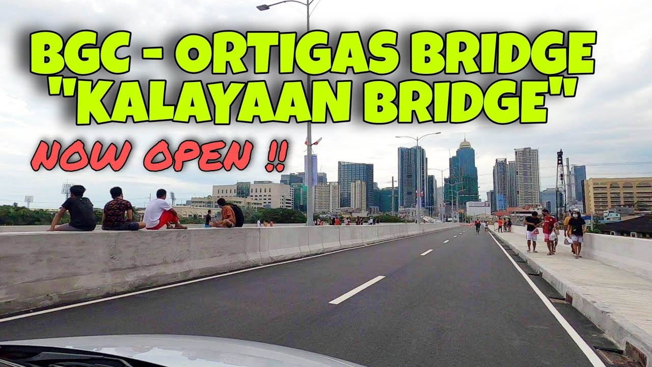 BGC - ORTIGAS BRIDGE (KALAYAAN BRIDGE or Santa MONICA - LAWTON BRIDGE ...