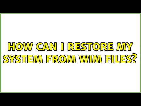 How To Recover Using Wim Files