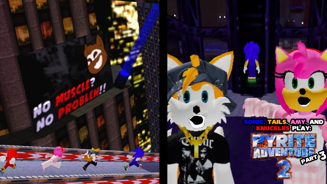 Sonic, Tails, Amy and Knuckles Play Pyrite Adventure 2: Part 3 (Roblox ...