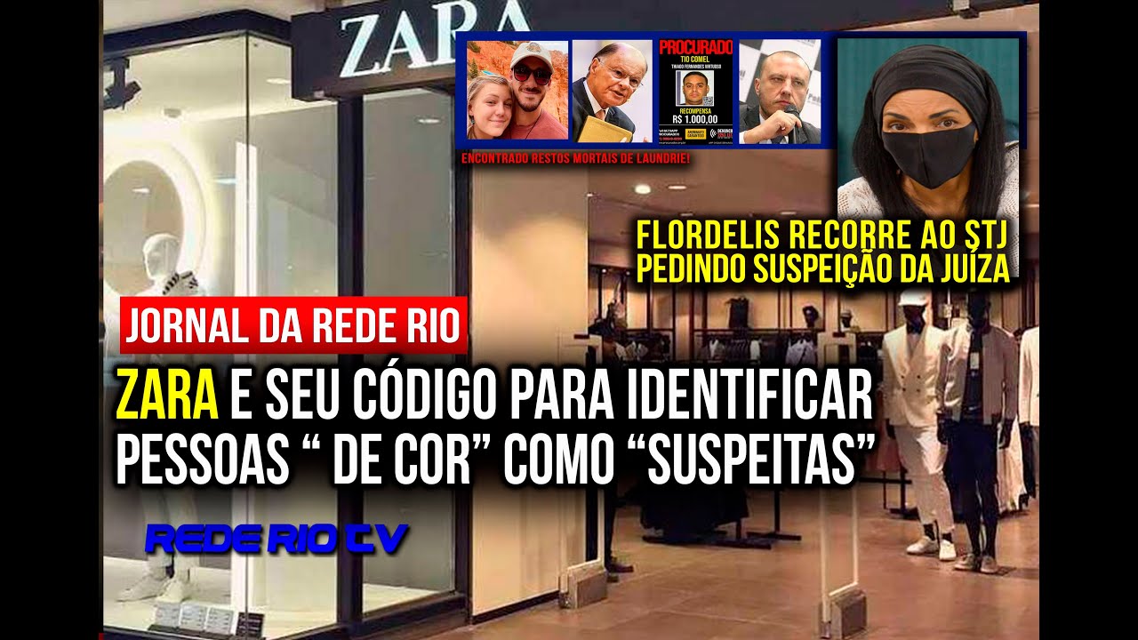 ZARA E O CÓDIGO PARA IDENTIFICAR PESSOAS " DE COR " COMO " SUSPEITAS ...