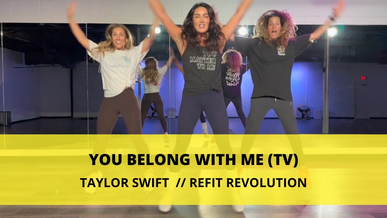 You Belong With Me (TV) || @TaylorSwift || Dance Fitness Choreography ...