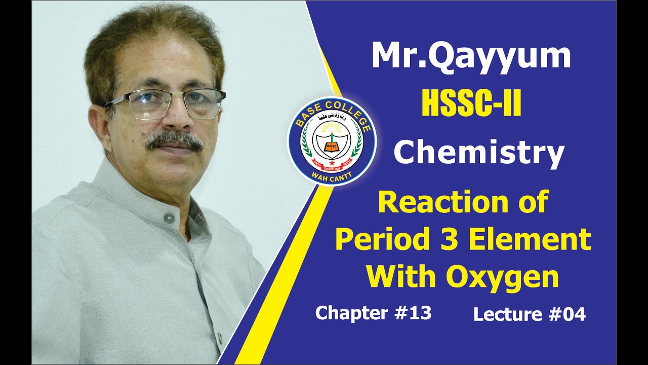 Lecture 4 | Reaction of Period 3 Element with Oxygen - YouTube