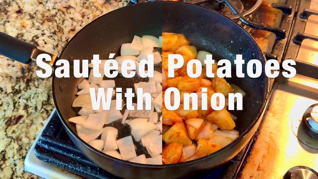 How to Make Sautéed Potatoes With Onion - Savory & Easy Recipe - YouTube