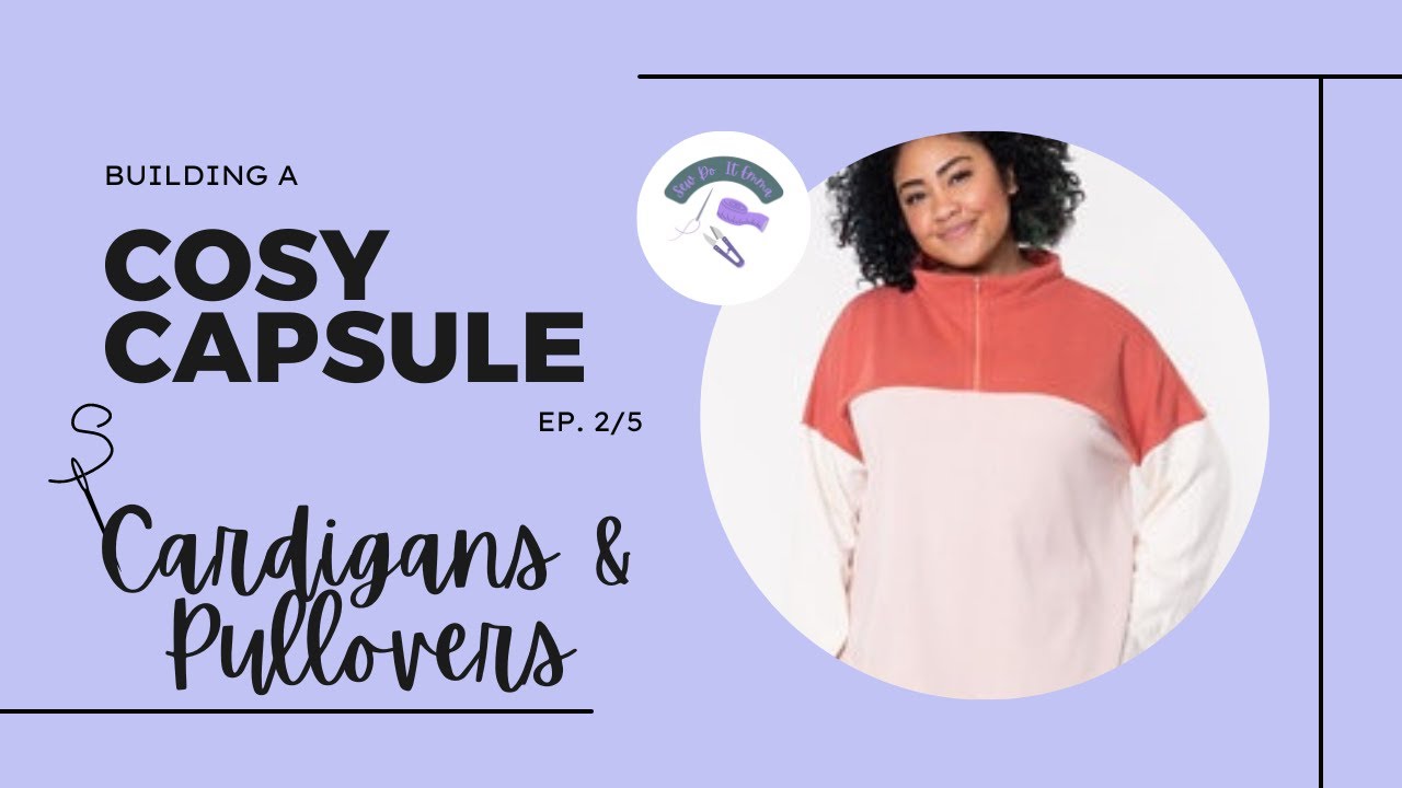 CosyCapsule || Ep2/5 Cardigans & Pullovers - YouTube