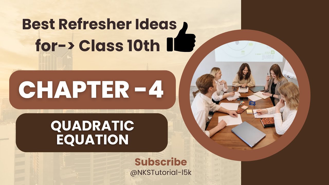 Refresher Class10 MathsCh-4 Quadratic Equation || Class !0th - YouTube