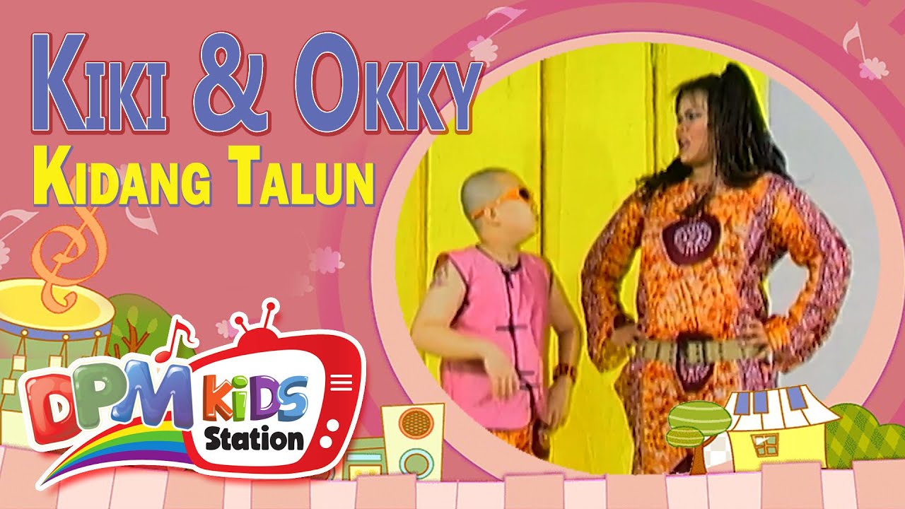Kiki & Okky - Kidang Talun (Official Kids Video) - YouTube