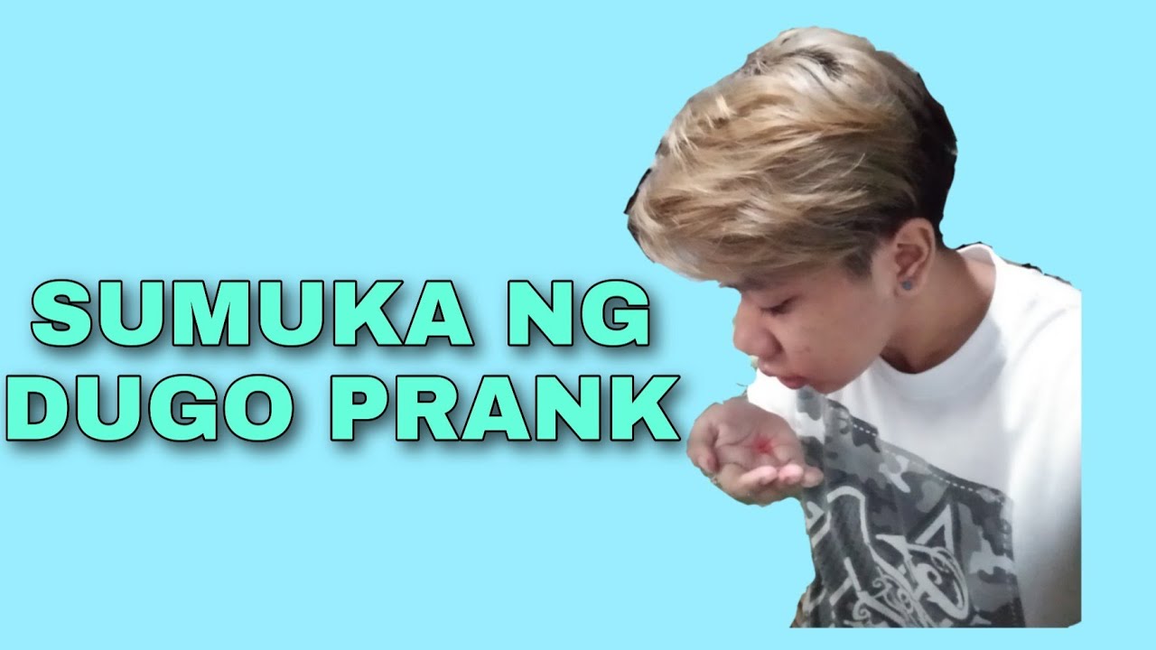 SUMUKA AKO NG DUGO PRANK (FAILED) - YouTube