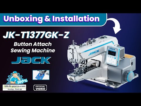 Installation of Jack 1377 Button Stitch Sewing Machine | JK-T1377GK-Z 