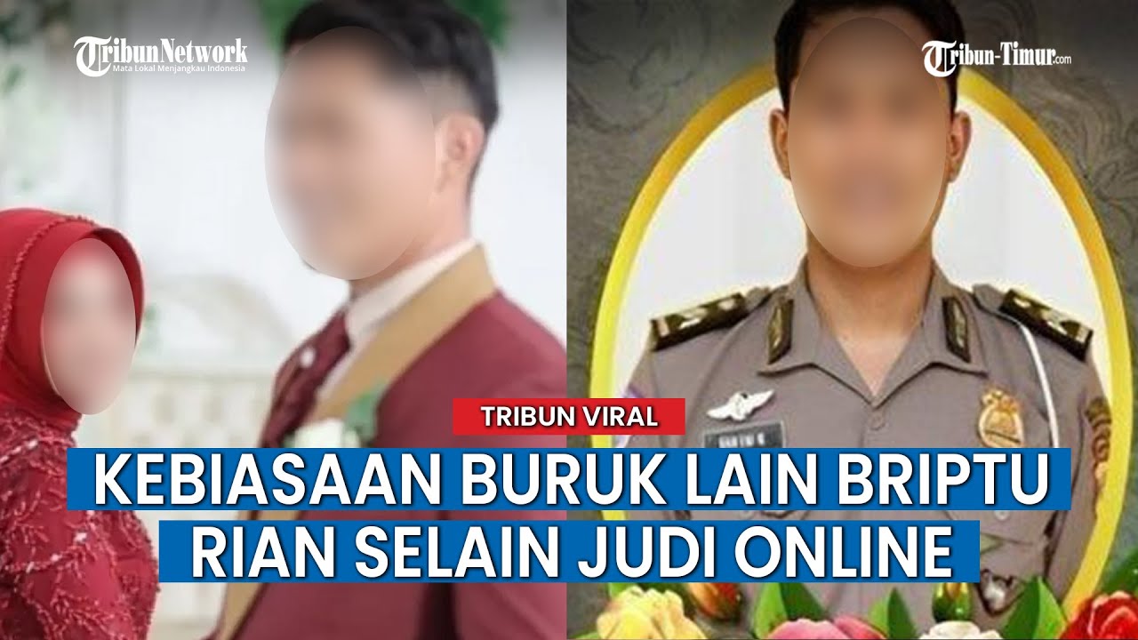 Terungkap Kebiasaan Buruk Lain Briptu Rian Dwi Selain Main Judi Online ...