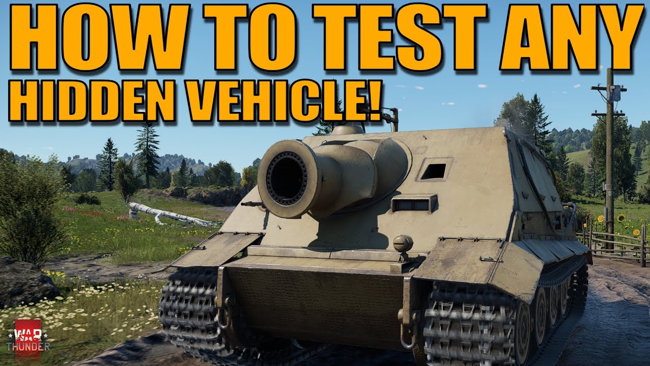 HOW to TEST ANY HIDDEN VEHICLE in game! - War Thunder - YouTube