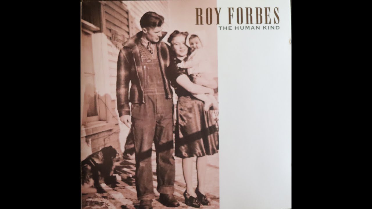 Roy Forbes - The Human Kind (1992) [Complete CD] - YouTube