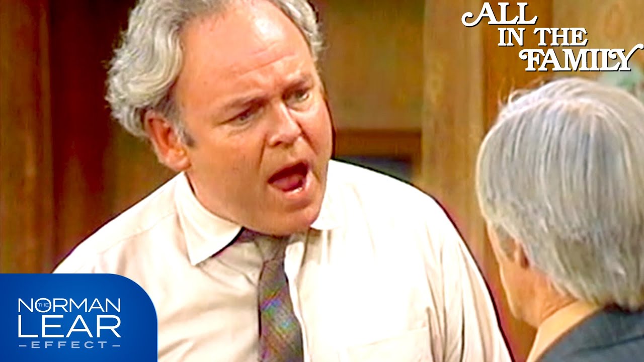 All In The Family | Archie Bunker Is DEAD! | The Norman Lear Effect ...