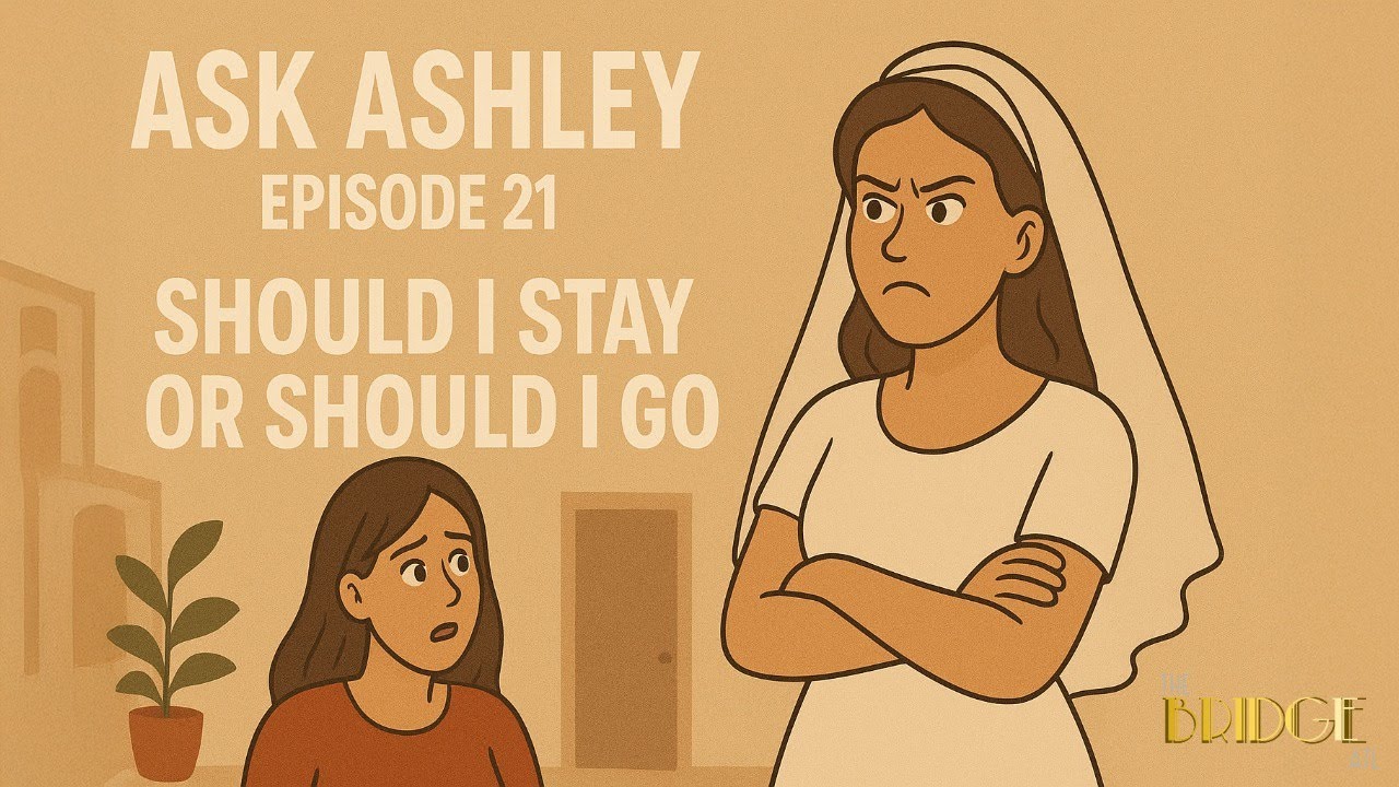 Ask Ashley Episode 21 - Should I Stay Or Should I Go? - YouTube