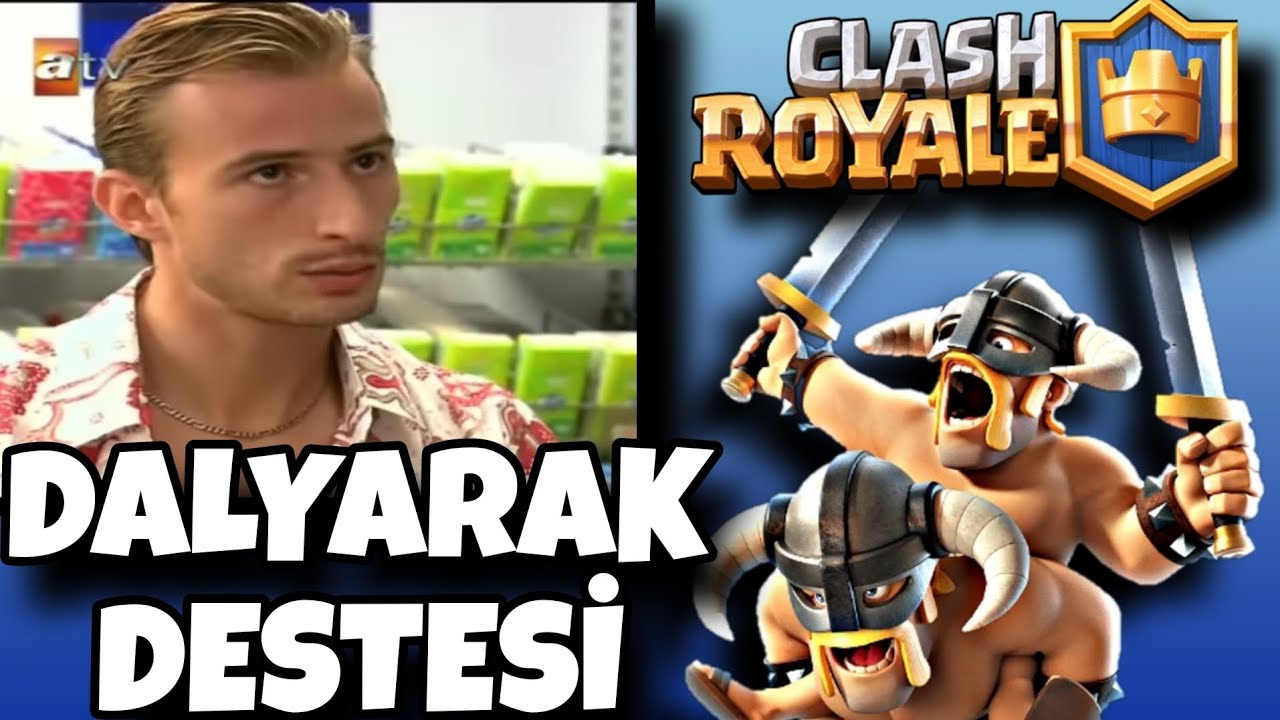 Dalyarak Destesi ile Oynadım - Clash Royale Trol Deste - YouTube