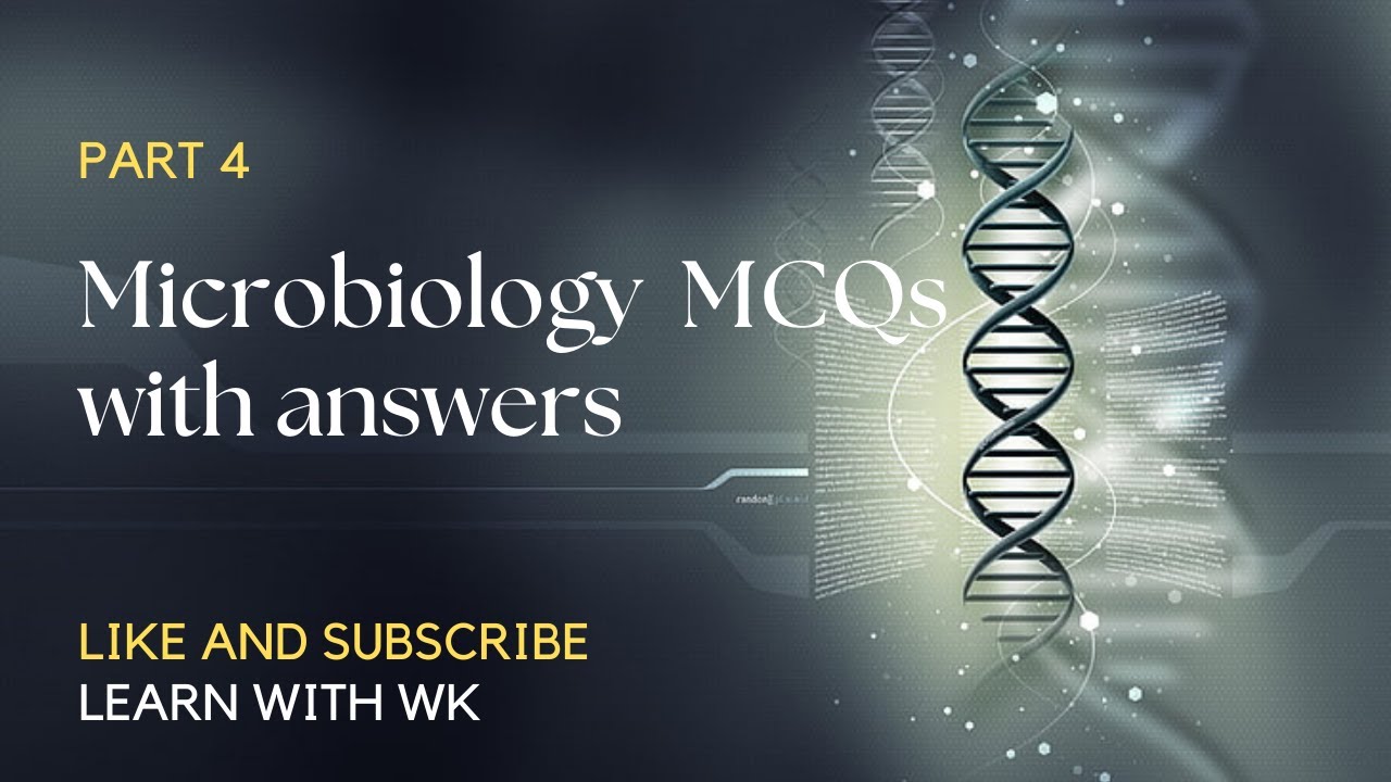 Microbiology MCQs with answers | part 4 | Learn with wk - YouTube