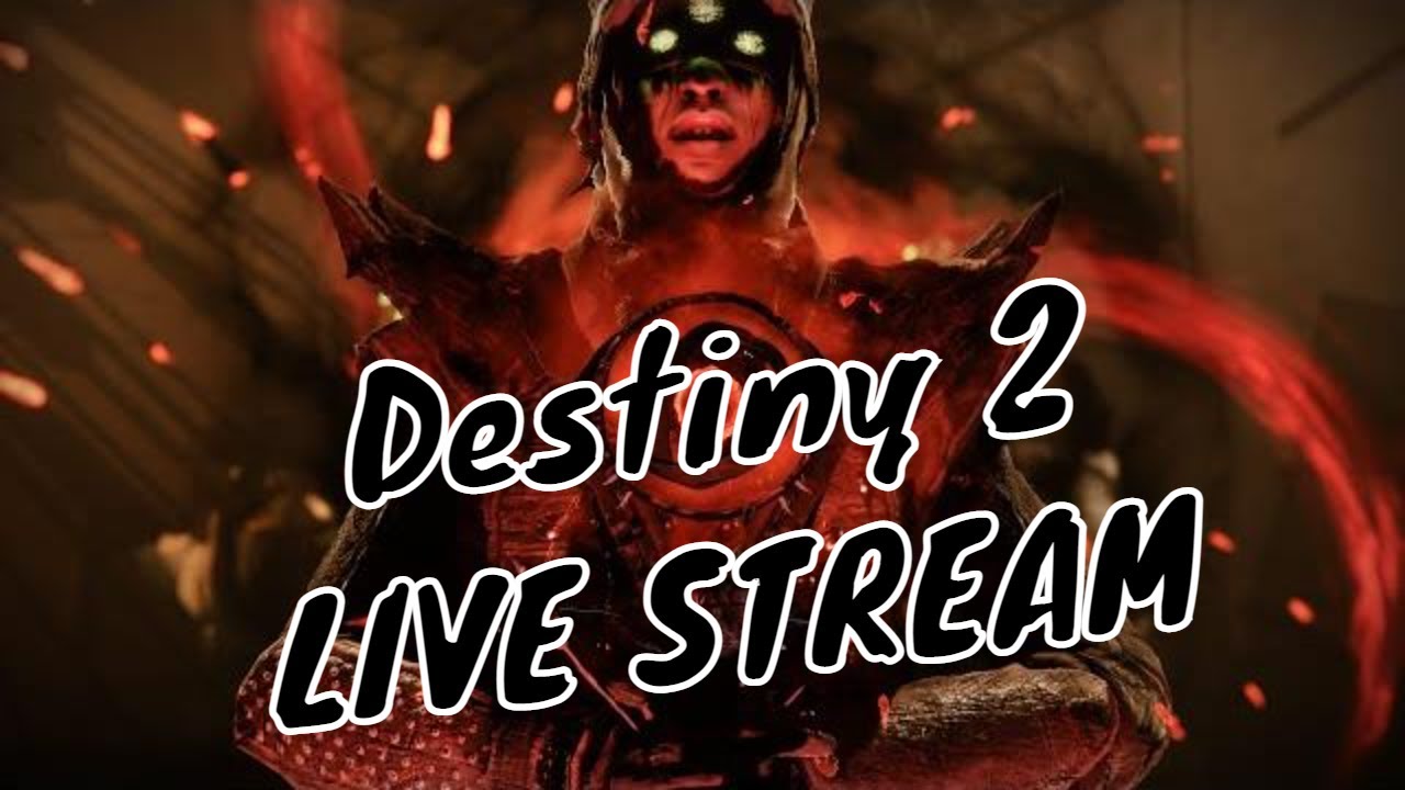 LIVE STREAM - Destiny 2 random stuff - YouTube