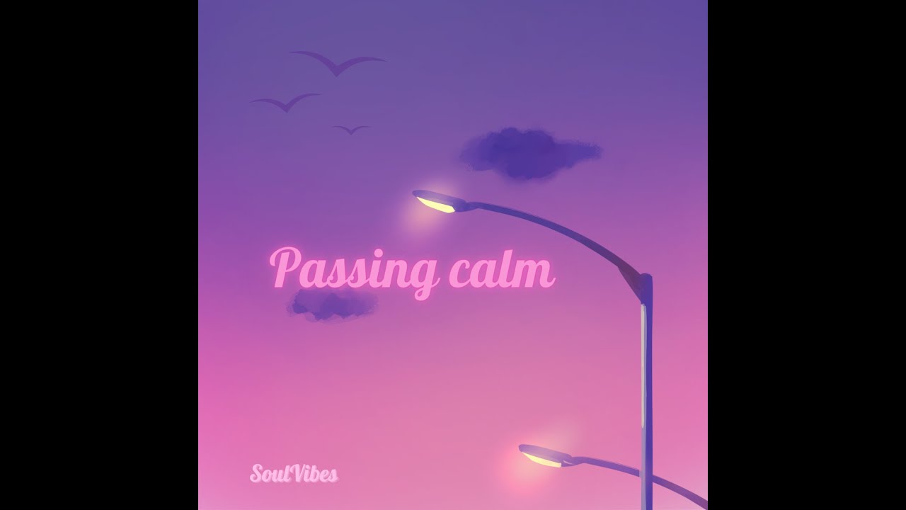Passing calm - YouTube
