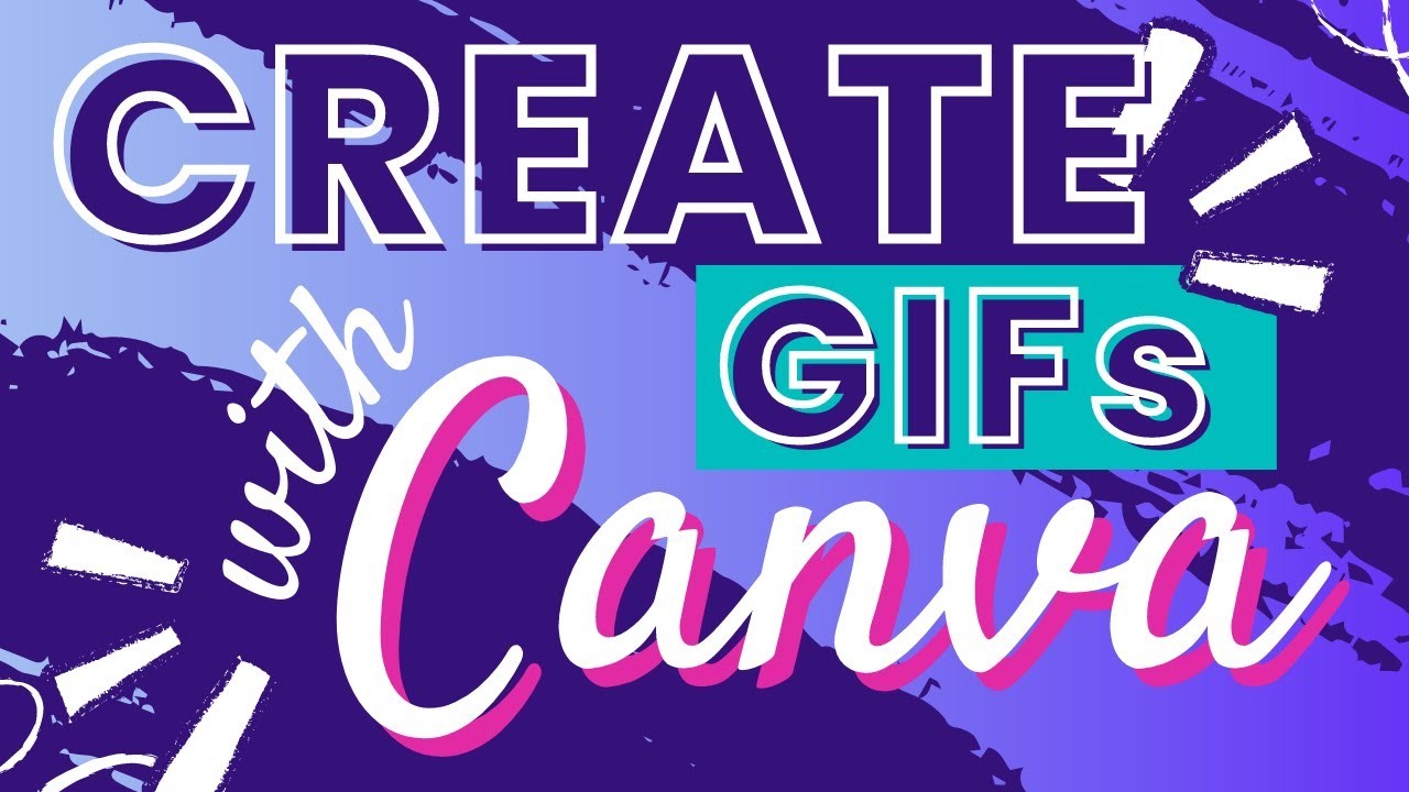 How To Create Gifs With Canva - A Beginner Tutorial - YouTube