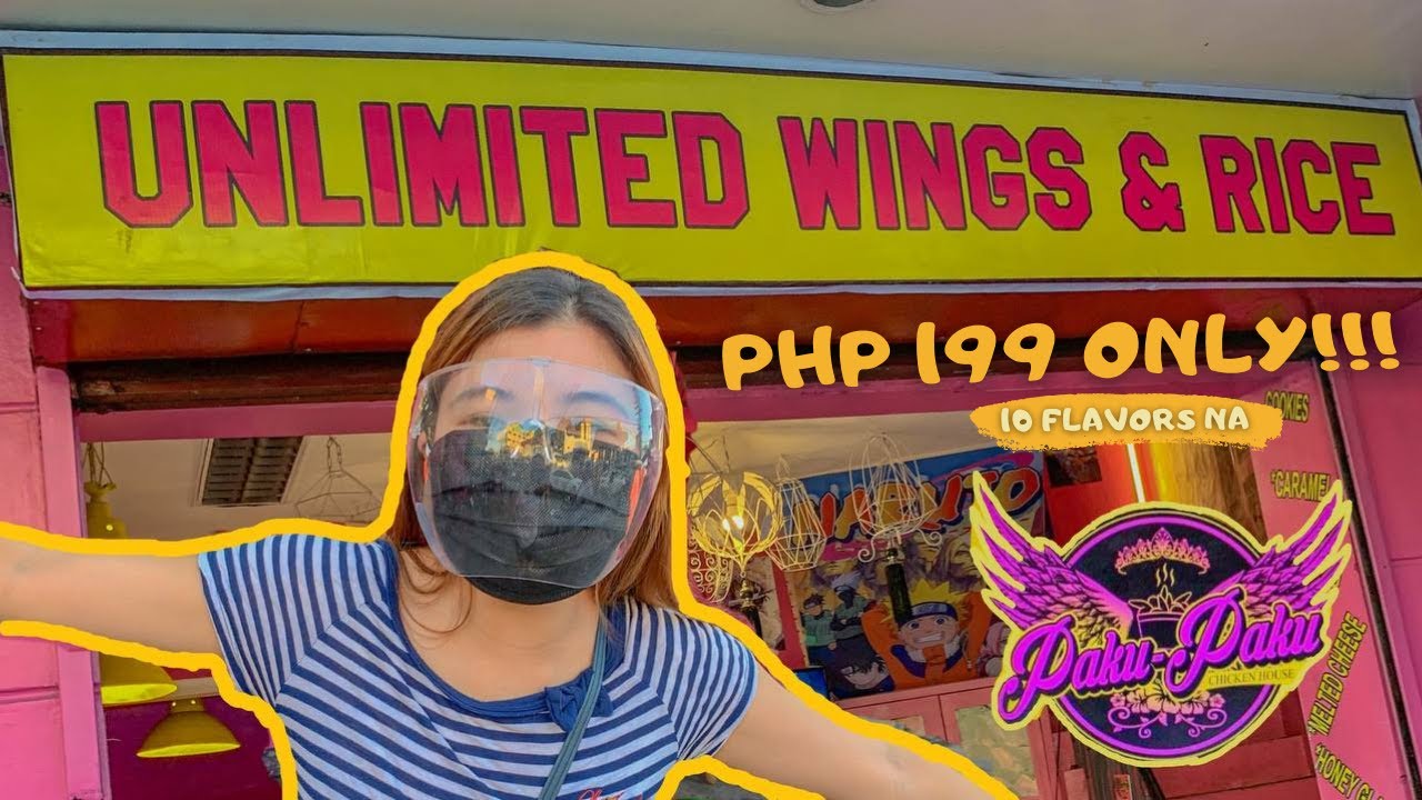 UNLI WINGS RICE FOR PHP199 ONLY PAKU PAKU SA TEJERON STA ANA unli-wings-rice-for-php199-only-paku-paku-sa-tejeron-sta-ana